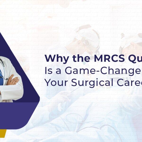 Step-by-Step Guide to MRCS Part A & B Exam Format